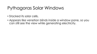 A window on the future of solar glazing | PPTX | Interior Decorating ...