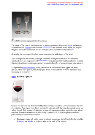 A wine glass is a type of glass stemware that is used to drink and ...
