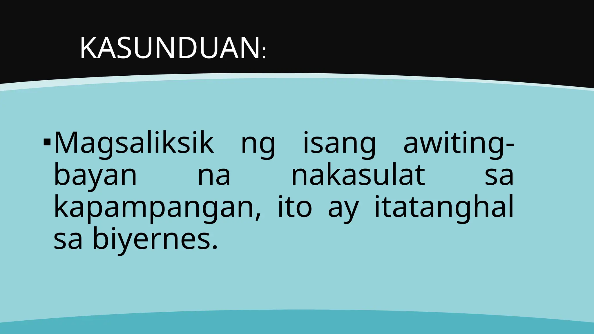 AWITING-BAYAN.pptx grade 7 lesson for 2nd quarter | PPTX