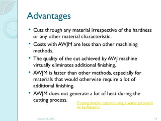 Water JET Machining and Abrasive JET Machining & Abrasive Water JET ...