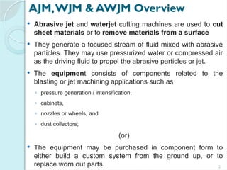 Water JET Machining and Abrasive JET Machining & Abrasive Water JET ...