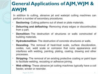 Water JET Machining and Abrasive JET Machining & Abrasive Water JET ...