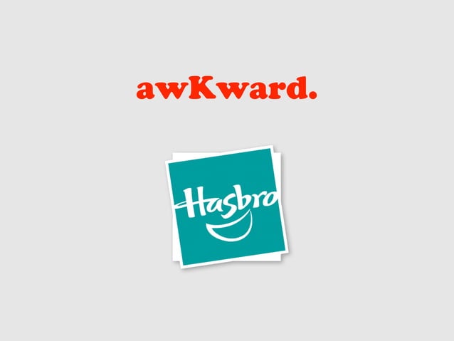 Hasbro - Awkward Presentation | PPT