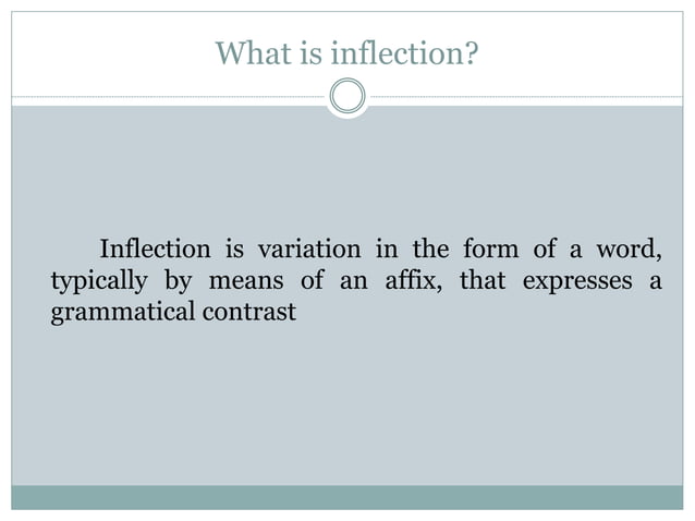 MORPHOLOGY, A WORD AND ITS FORM :INFLECTIONAL | PPTX | Geology | Science