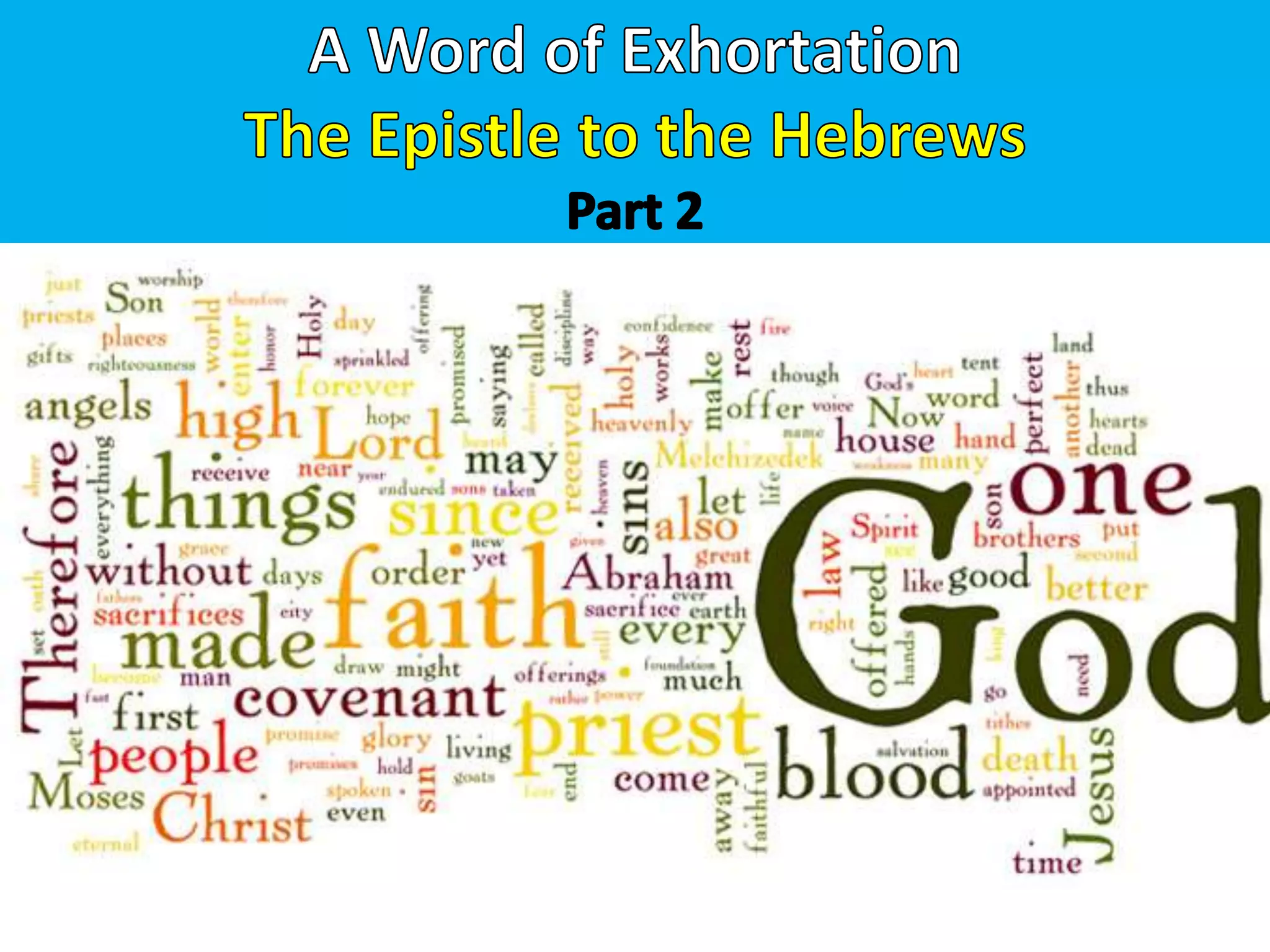 A Word Of Exhortation- Hebrews | PPTX