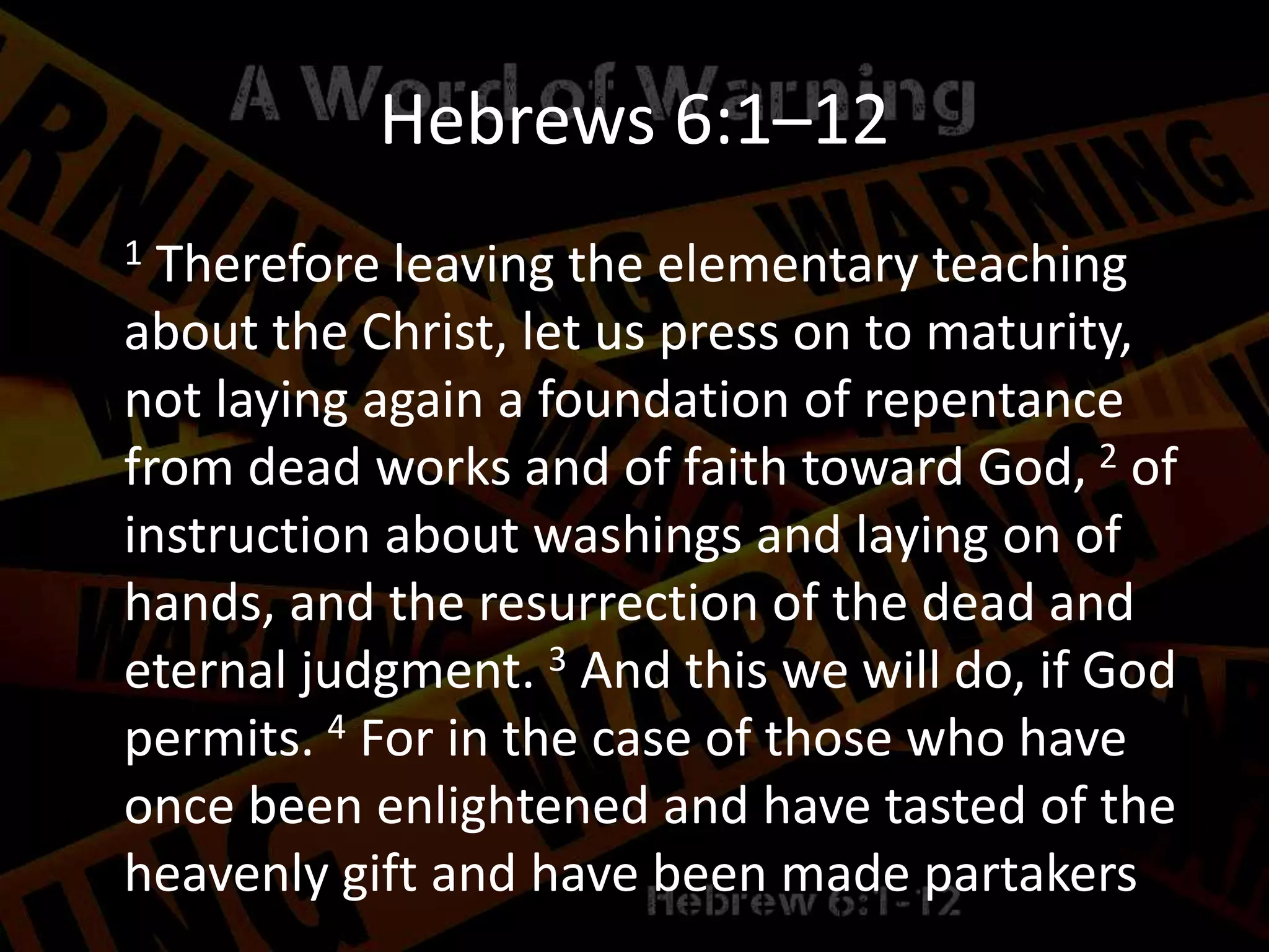 A Word of Warning Hebrews 6:1-12 | PPTX