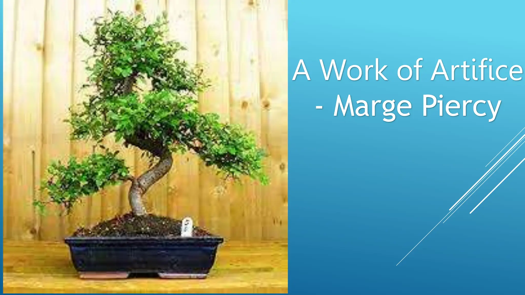 A WORK OF ARTIFICE. a study of poem pptx | PPTX