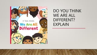 A WORLd OF DIFFERENCE.pptx ppt on speaking about differences | PPTX
