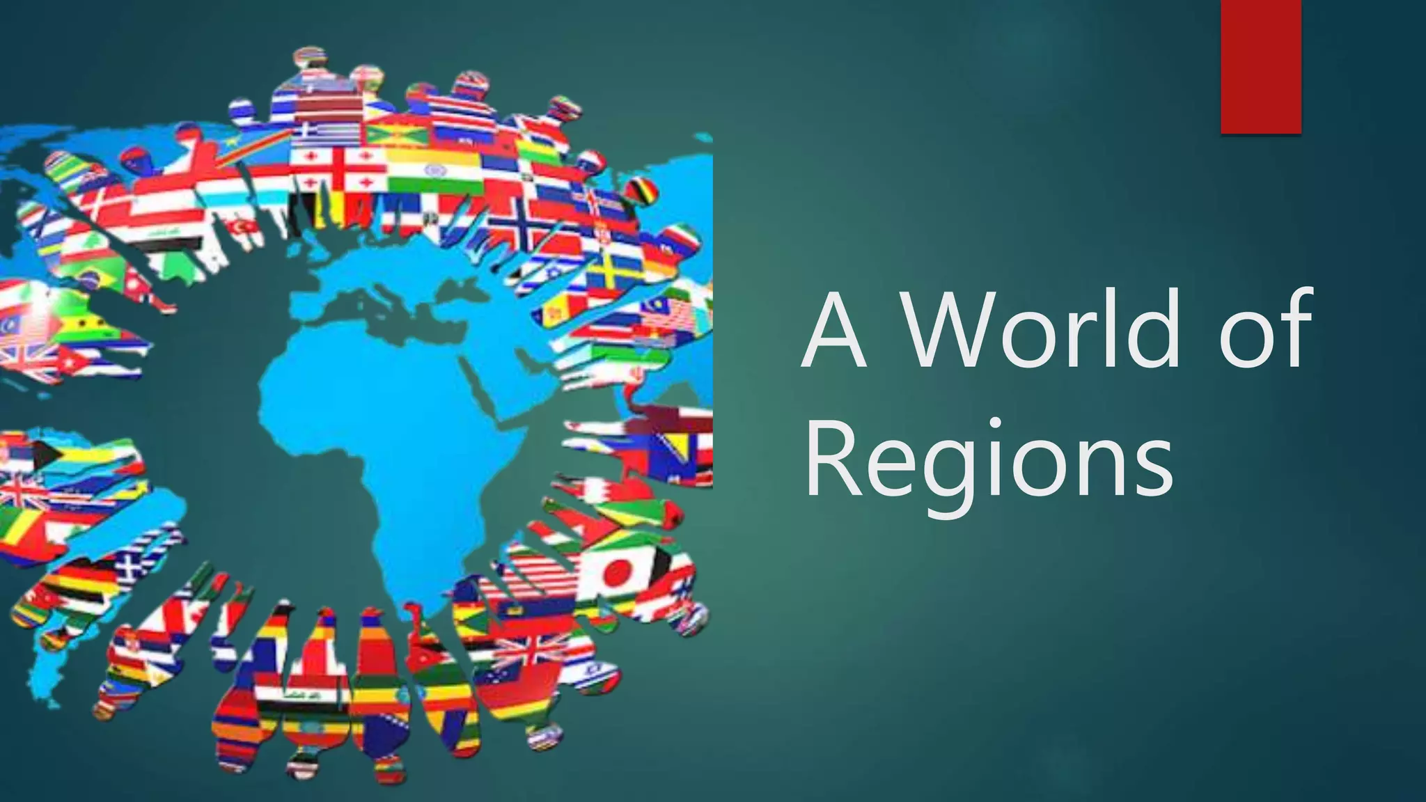 A World of Regions.pptx