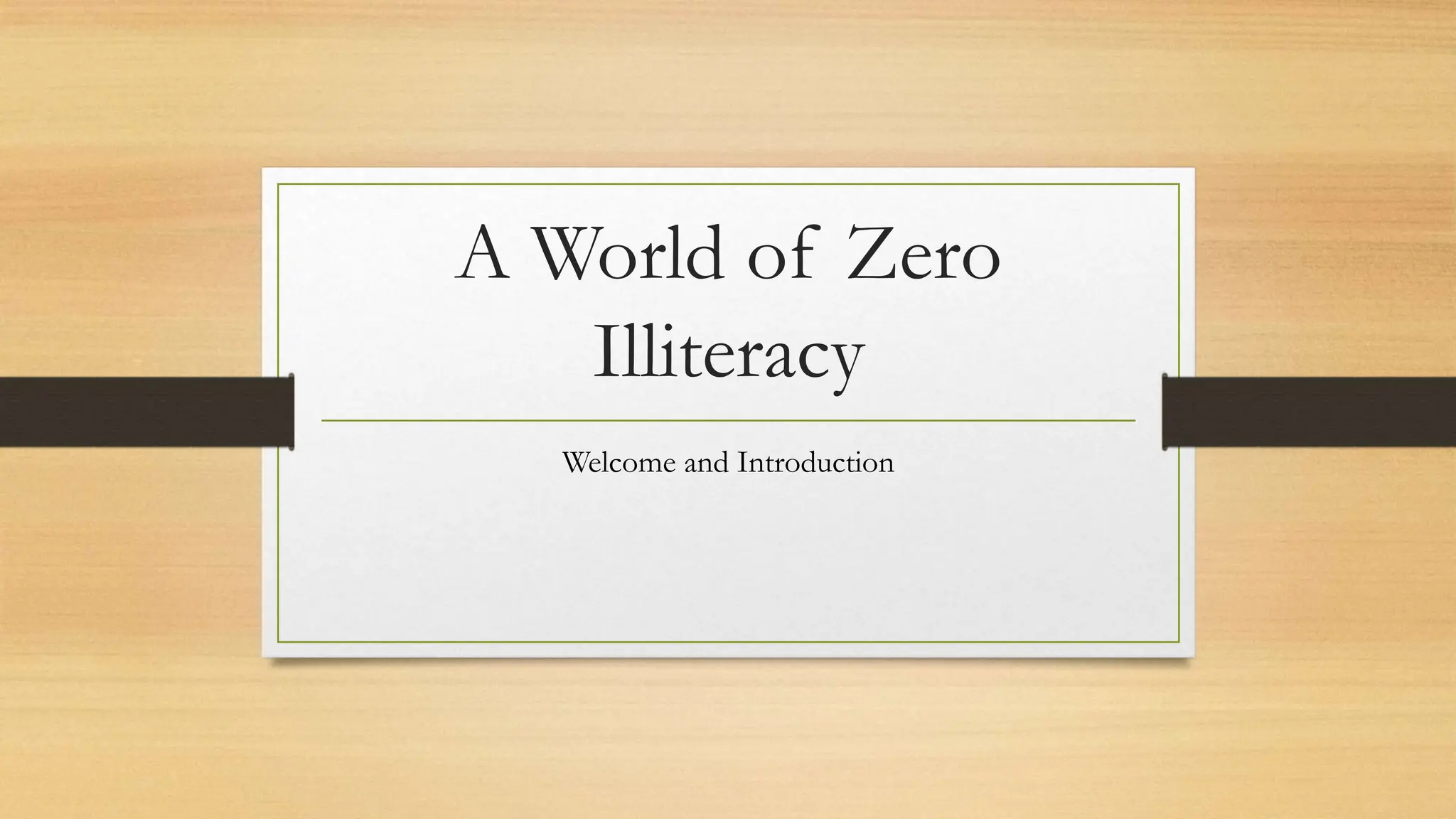 A World of Zero Illiteracy and solution.pptx