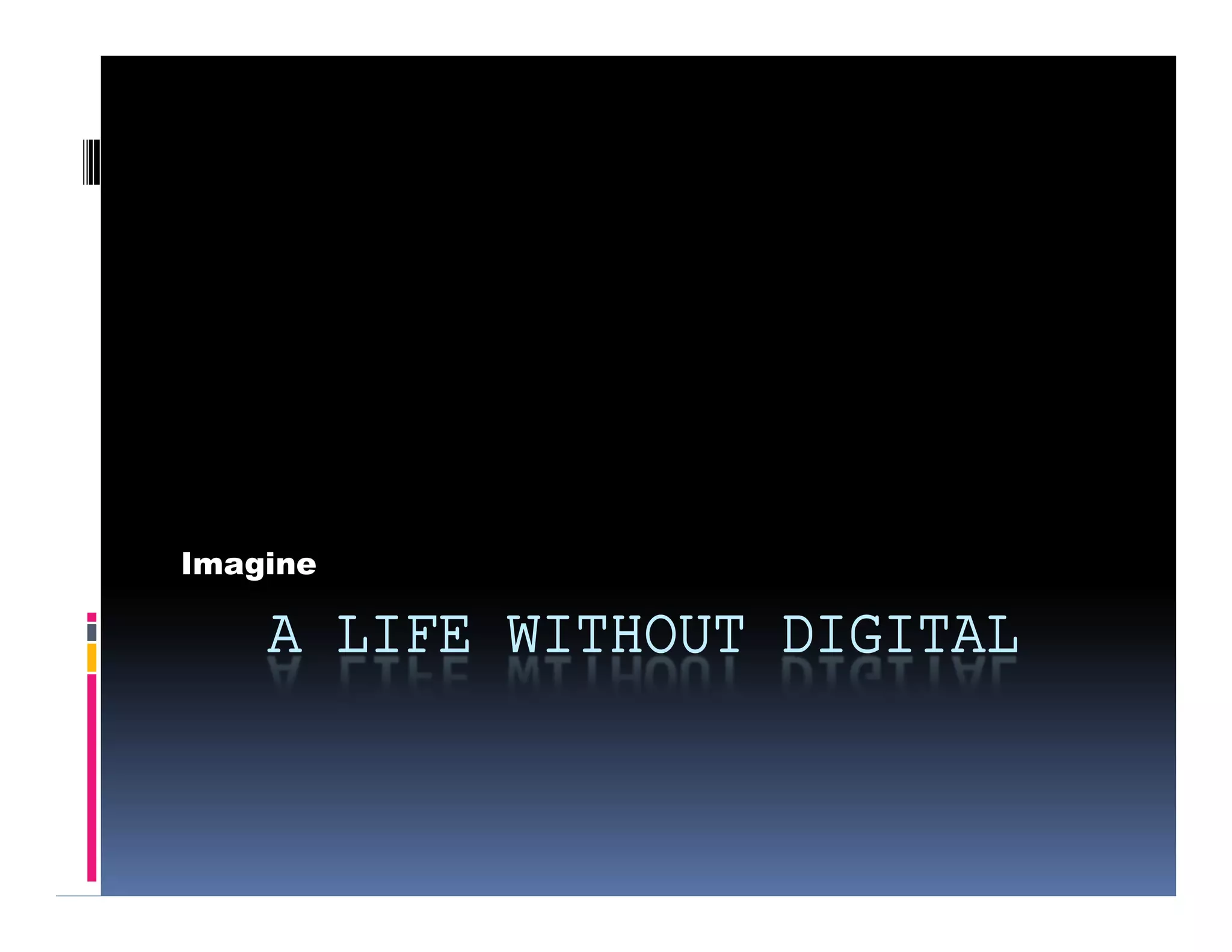 A World Without Digital | PPT
