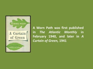 A worn path by Eudora Welty | PPTX