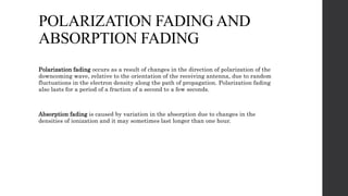 ANTENNA AND WAVE PROPAGATION: IONOSPHERIC FADING EFFECT | PPT