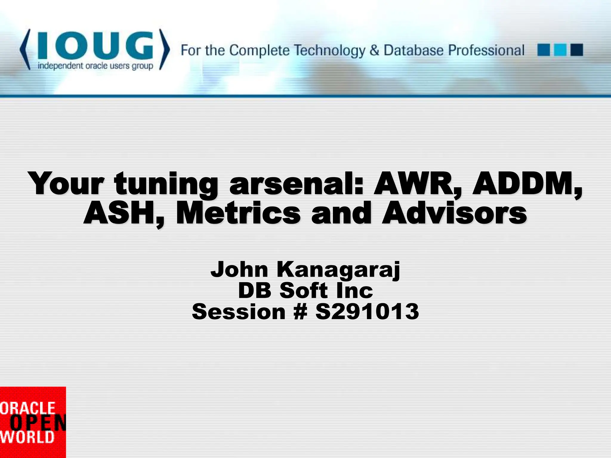AWR, ADDM, ASH, Metrics and Advisors.ppt