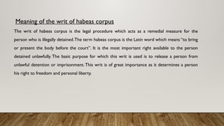 Presentation on A WRIT OF HABEAS CORPUS AND ITS.pptx