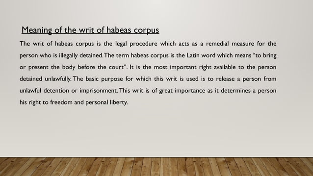Presentation on A WRIT OF HABEAS CORPUS AND ITS.pptx | Law