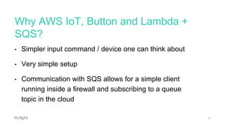 AWS IoT Button and Lambda to power a blockchain project - AWS Serverless Web Day | PPT