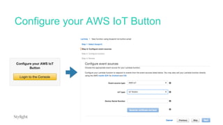 AWS IoT Button and Lambda to power a blockchain project - AWS Serverless Web Day | PPT