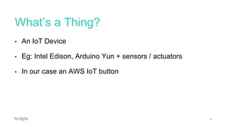 AWS IoT Button and Lambda to power a blockchain project - AWS Serverless Web Day | PPT
