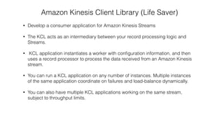 AWS Kinesis - Streams, Firehose, Analytics | PDF | Databases | Computer Software and Applications