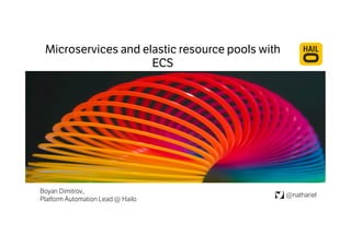 Microservices and elastic resource pools with Amazon EC2 Container Service | PDF