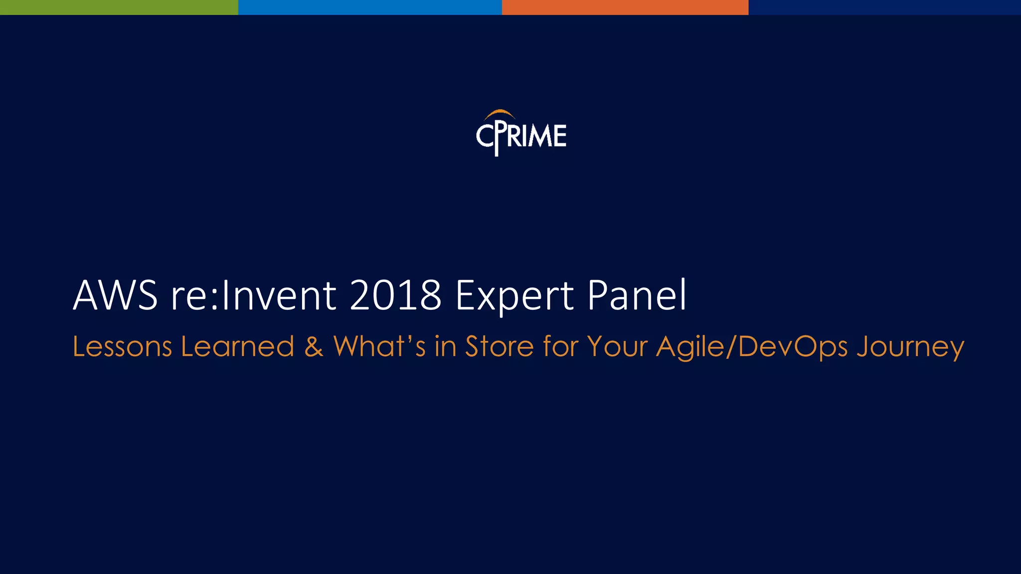 AWS re:Invent 2019 Recap - Expert Virtual Panel - Agile/DevOps/Team Tooling | PPT