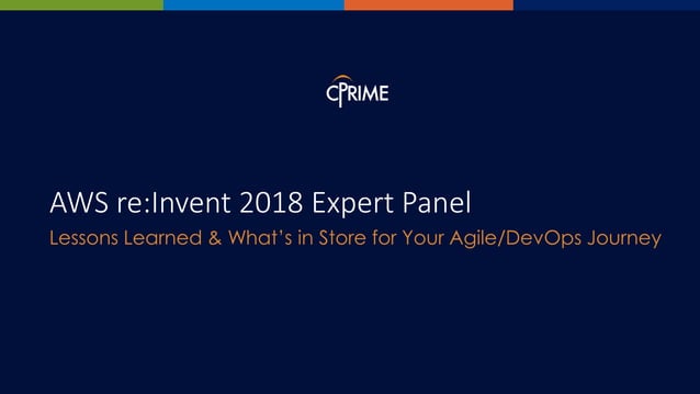 AWS re:Invent 2019 Recap - Expert Virtual Panel - Agile/DevOps/Team Tooling | PPT