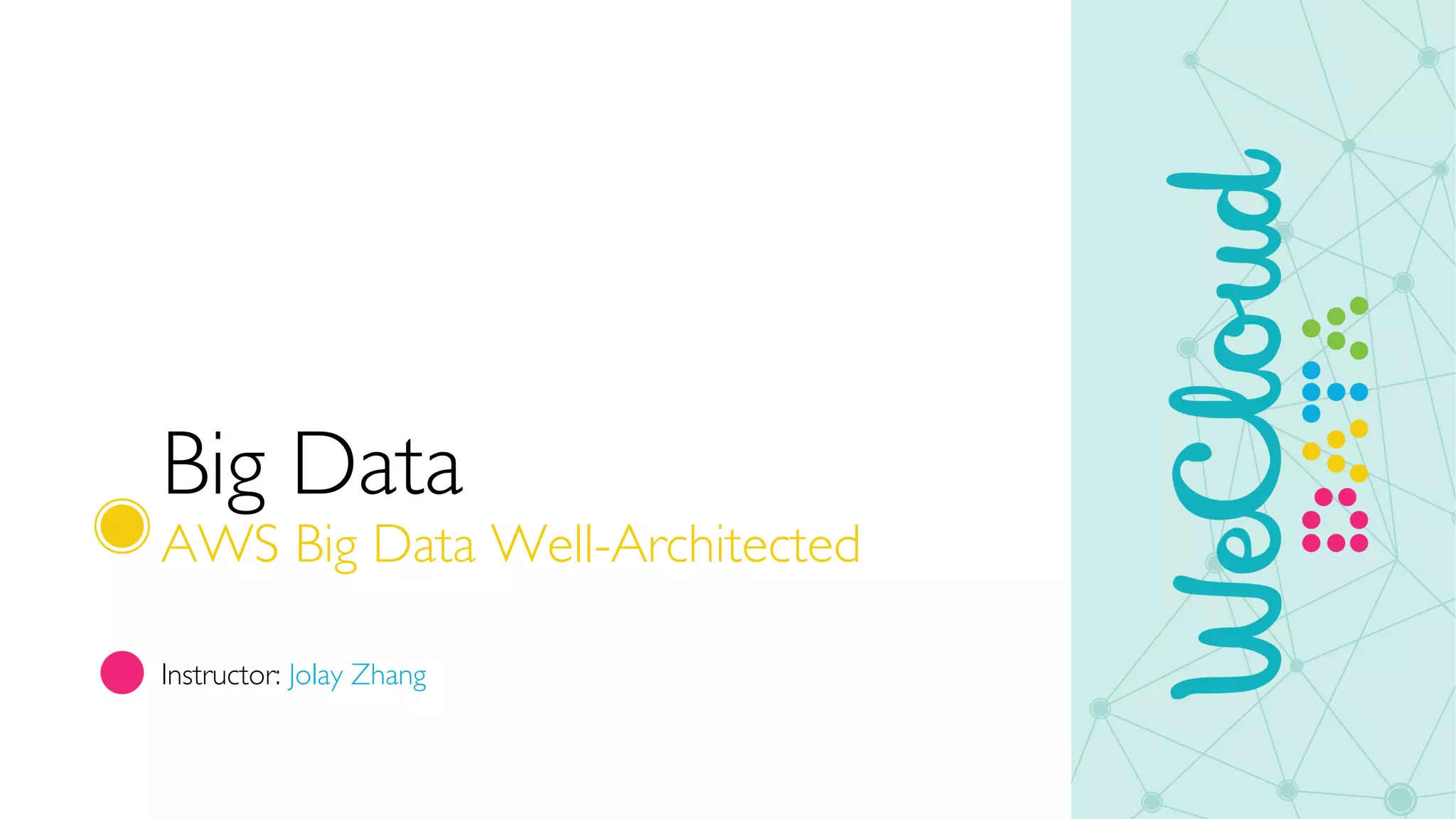 AWS Well Architected-Info Session WeCloudData | PDF