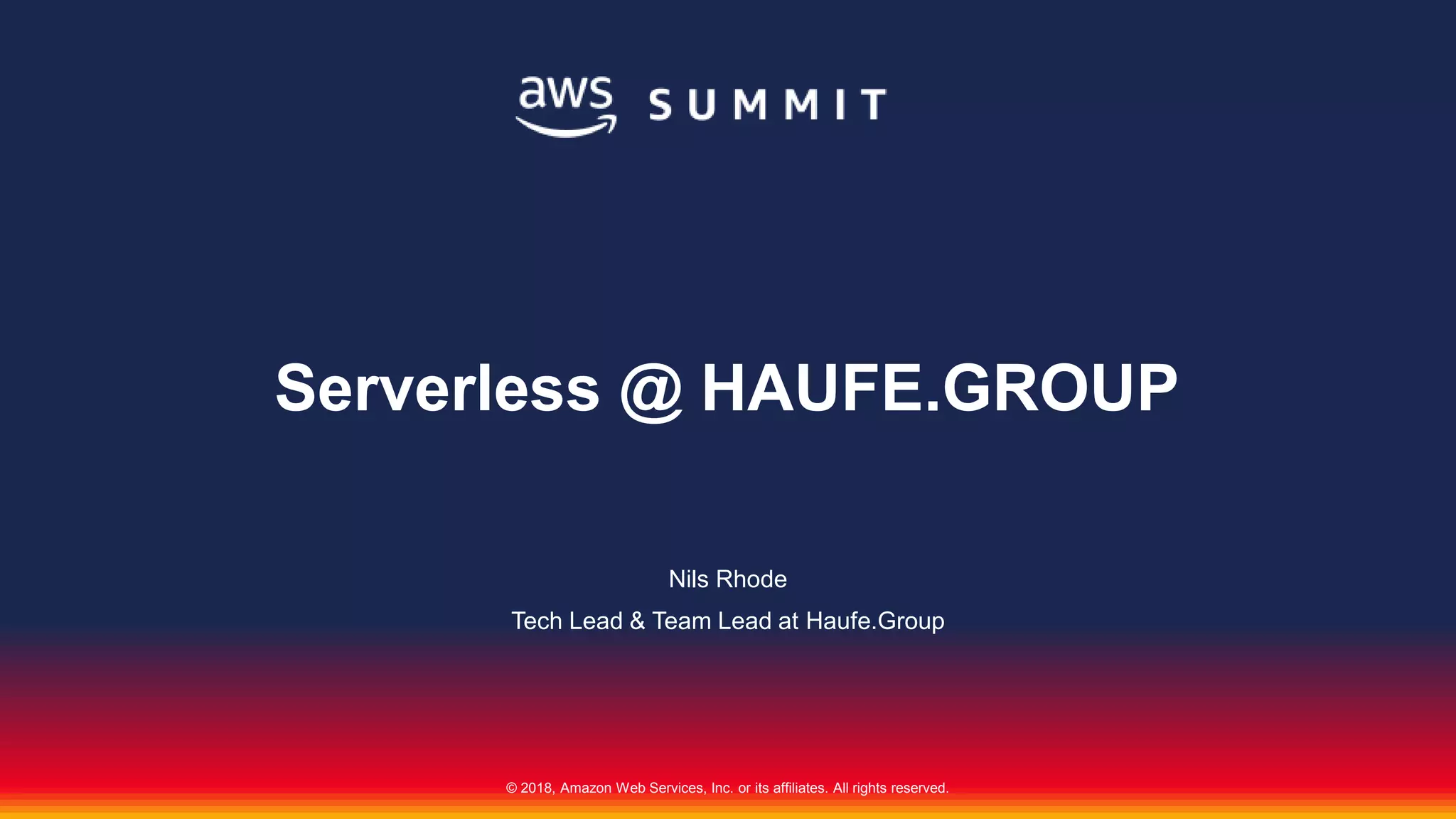 Serverless @ Haufe.Group presented at AWS Summit Berlin 2018 | PPT
