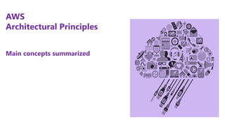 Aws architecture main ideas | PDF | Cloud Computing | Internet