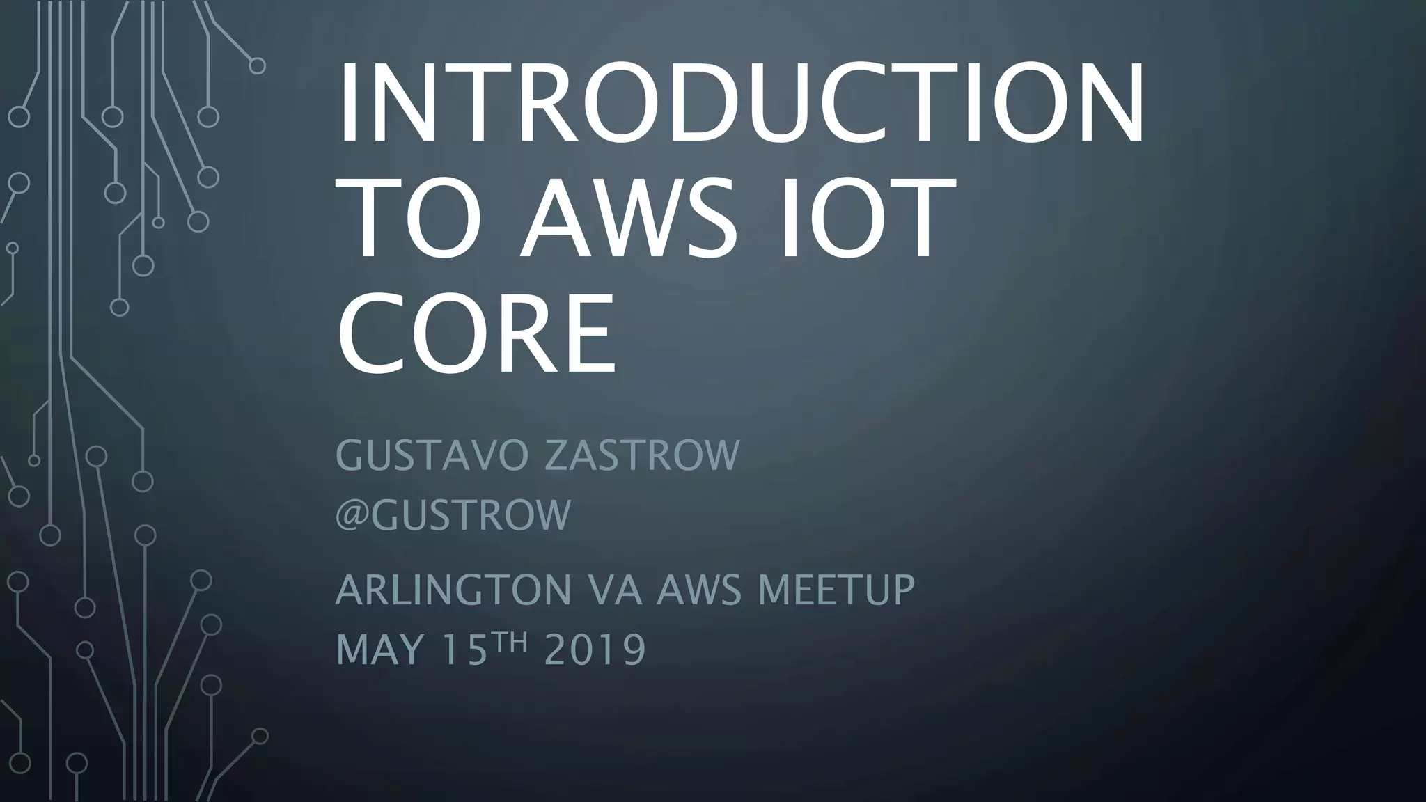 Gustavo Zastrow Introduction To Aws Iot Core And Mqtt Ppt
