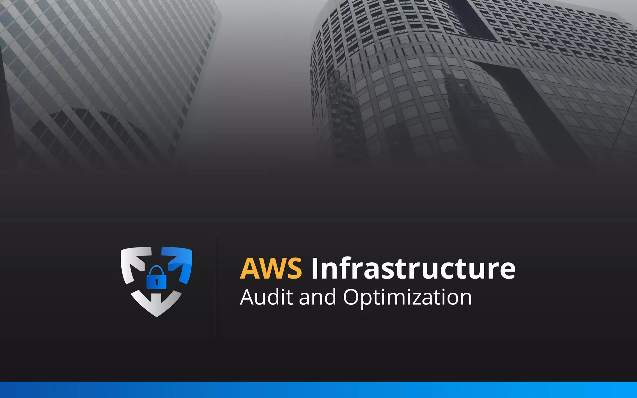 Aws Infrastructure Audit and Optimization | PPT