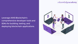 AWS Blockchain: A Comprehensive Guide | The Knowledge Academy | PDF