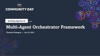 Building Agentic AI with Multi-Agent Orchestrator Framework | PDF