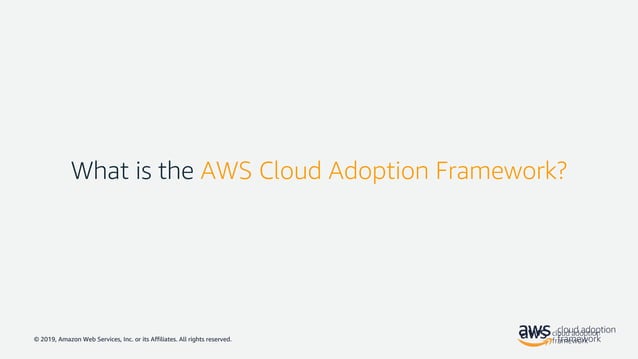 AWS Cloud Adoption Framework and Workshops | PDF
