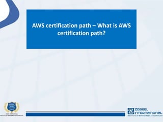 What is AWS certification path?-AWS certification path | PPTX