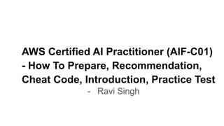 AWS Certified AI Practitioner (AIF-C01): Ultimate Guide to Preparation ...