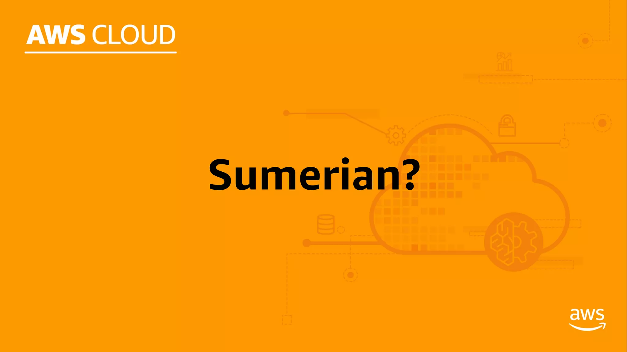 AWS CLOUD 2018-가상 현실을 디자인하세요. Amazon Sumerian (김성수 솔루션즈 아키텍트) | PDF