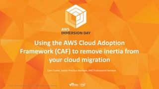 AWS Cloud Adoption Framework_Liam Caskie | PPT