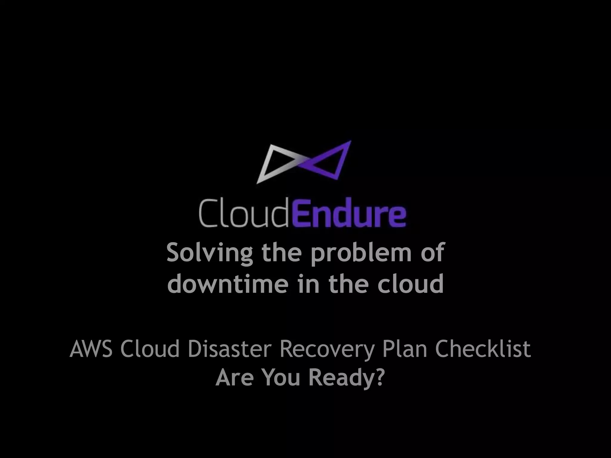 AWS Cloud Disaster Recovery Plan Checklist - Are you ready? | PPTX