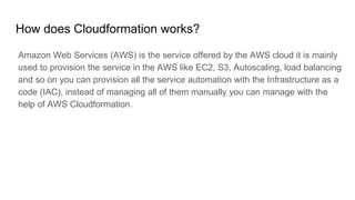 Amazon Web Service [AWS] Cloud Formation | PPTX | Cloud Computing | Internet