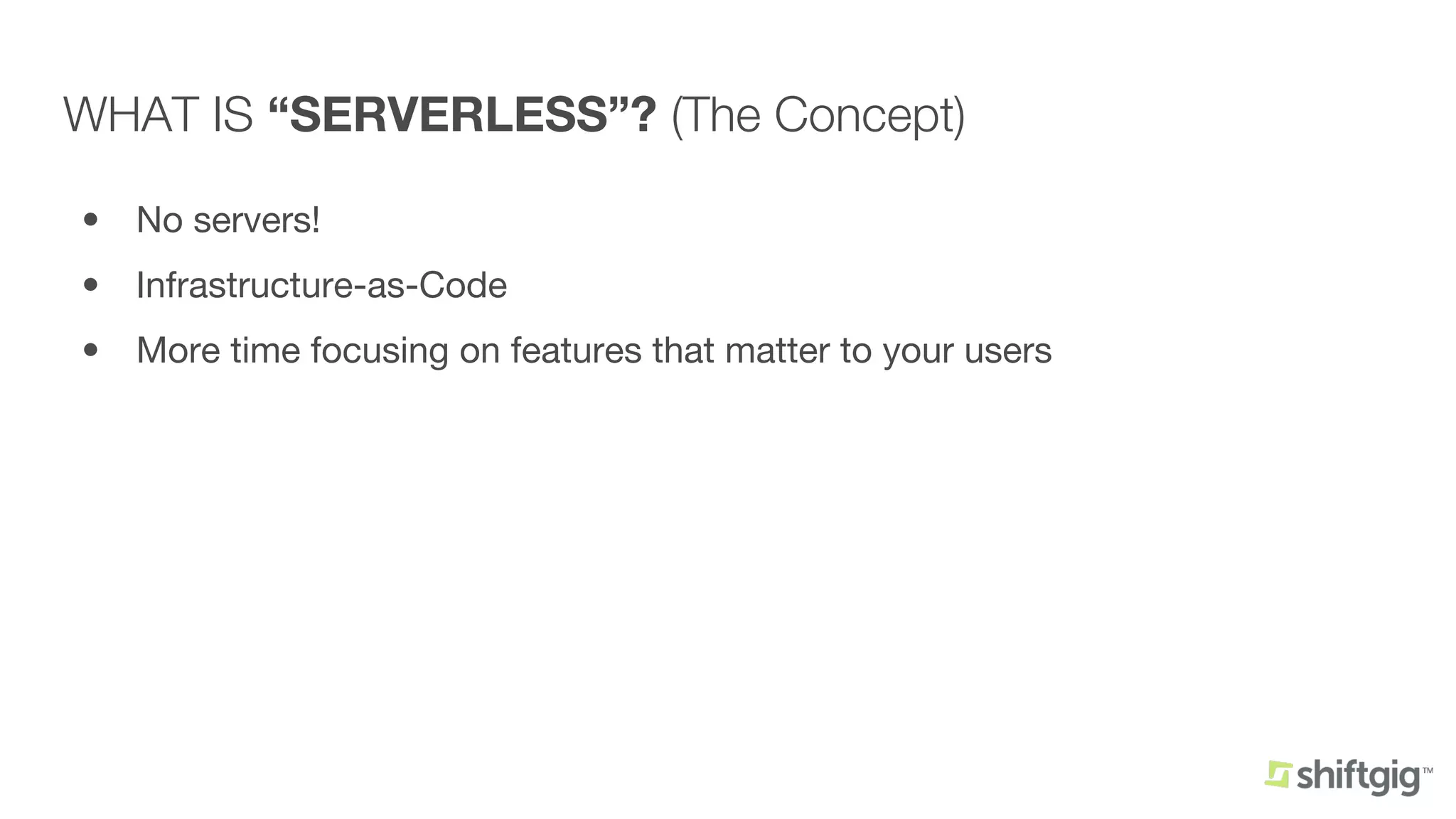 Serverless Framework Workshop - Tyler Hendrickson, Chicago/burbs | PPT