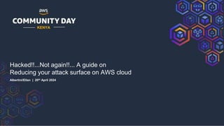 AWS Community DAY Albertini-Ellan Cloud Security (1).pptx