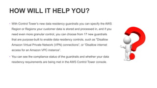 AWS Control Tower now provides controls to meet data residency requirements | PPT