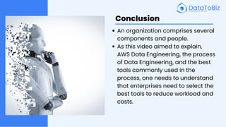AWS Data Engineering Guide: Everything you need to know - By DataToBiz ...
