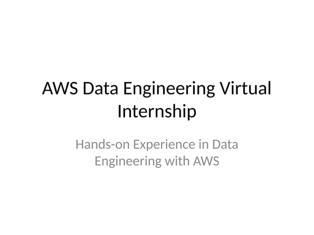 AWS_Data_Engineering_Virtual_Internship_Presentation.pptx