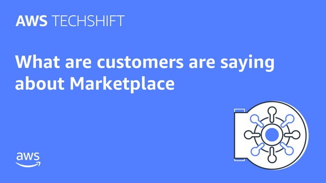 AWS Marketplace Enabling Digital Innovation (David Wright, AWS BD) :: AWS TechShift 2018 | PPT