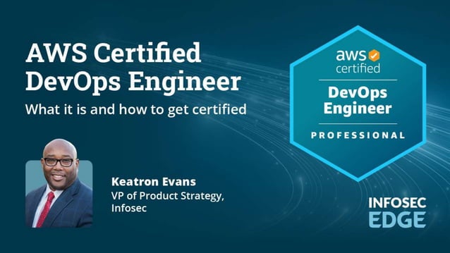 AWS Certified DevOps Engineer: What it is and how to get certified | PPT