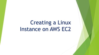 AWS EC2 linnux instance for devops .pptx