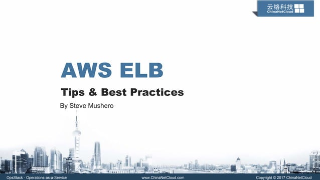 AWS ELB Tips & Best Practices | PPT